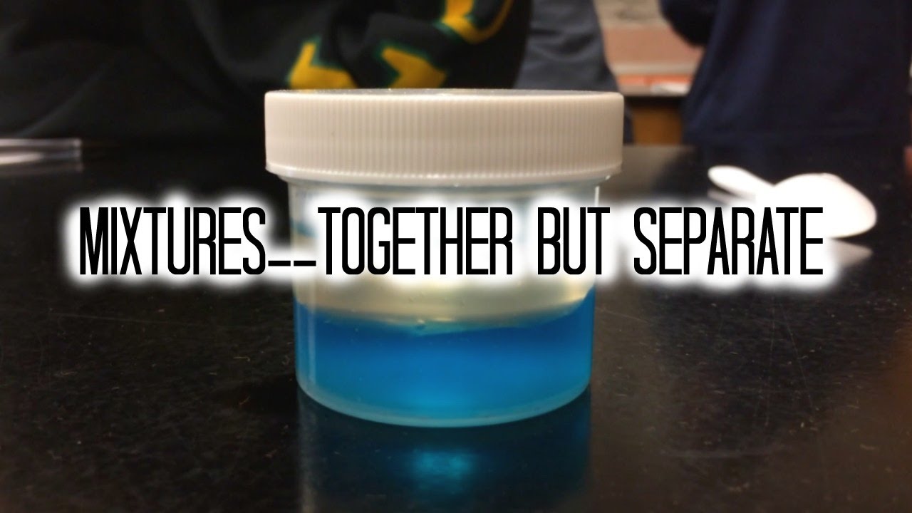 Mixtures--Together but Separate Lesson [Unit 3 Lesson 10] - YouTube