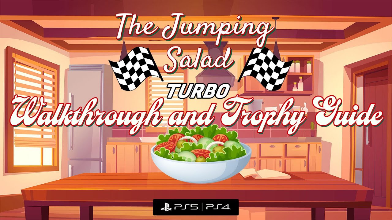 The Jumping Salad: TURBO - Walkthrough | Trophy Guide | Achievement ...