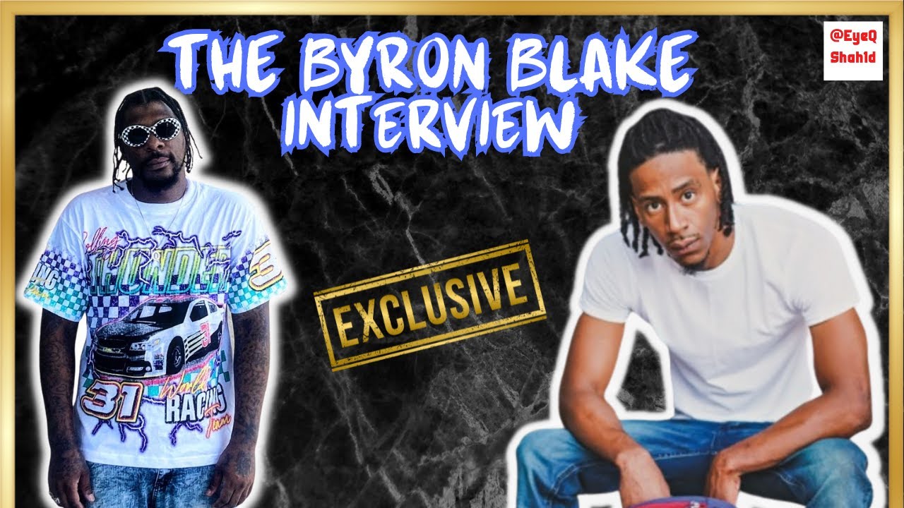 The Byron Blake INTERVIEW :1090 Jake,Prison,Hitman fight,New Music ...