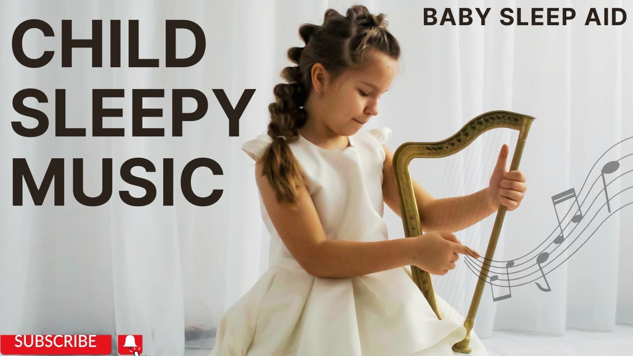 Child Sleep Song, Kids Bedtime Sleepy Time Music, Relaxing Children's ...