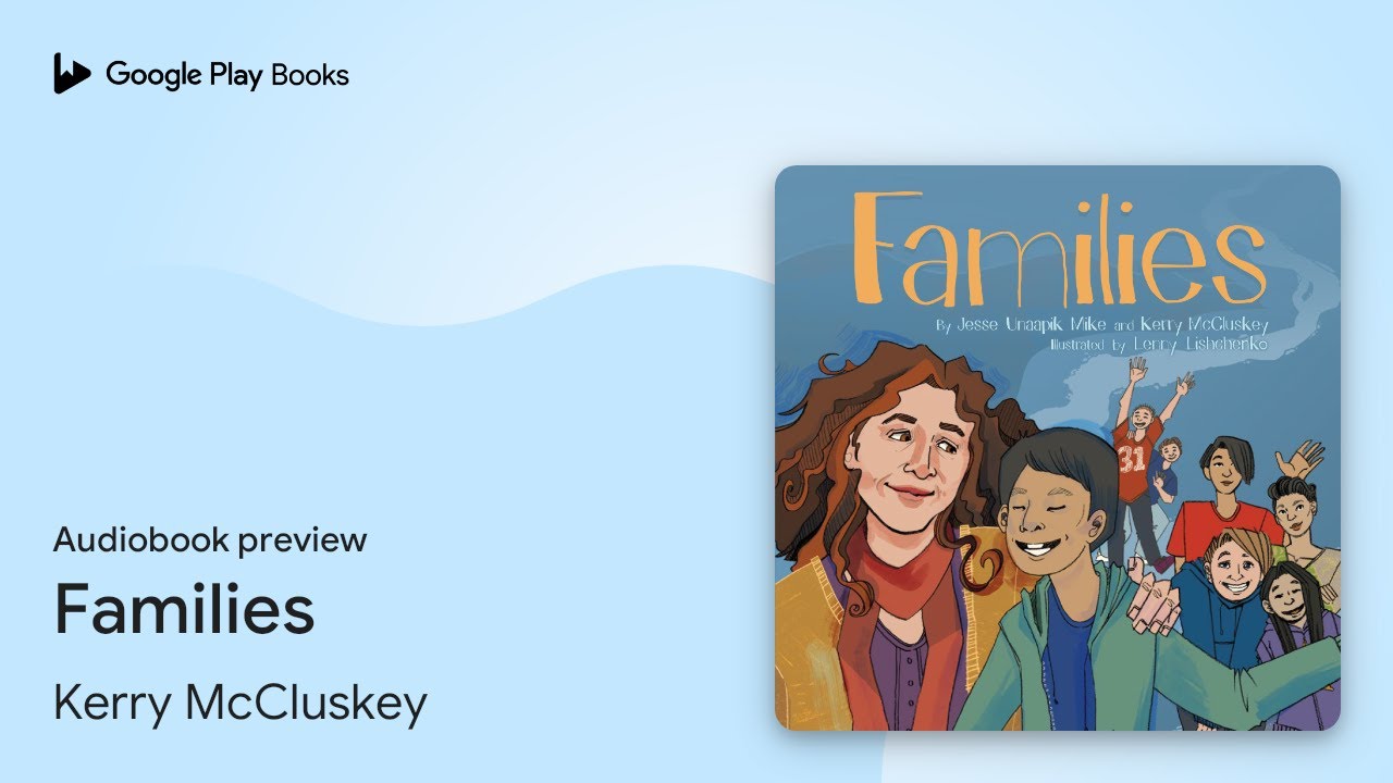 Families by Kerry McCluskey · Audiobook preview - YouTube