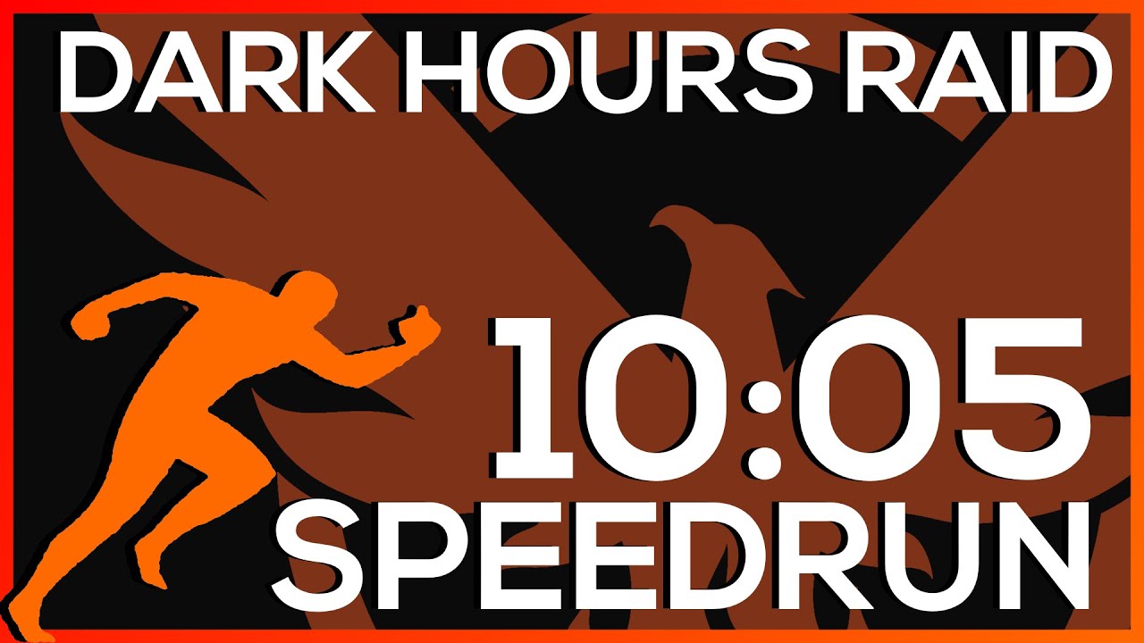 [10:05] SPEEDRUN OF DIVISION 2 DARK HOURS RAID - 7/19/2019 - YouTube