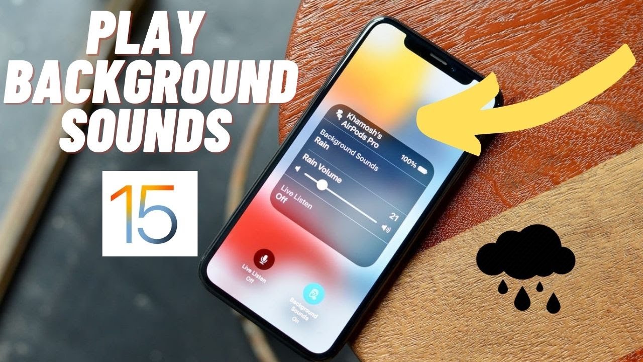 How to Get the Rain Sound on iOS 15/Turn On Background Sounds on iOS 15 ...