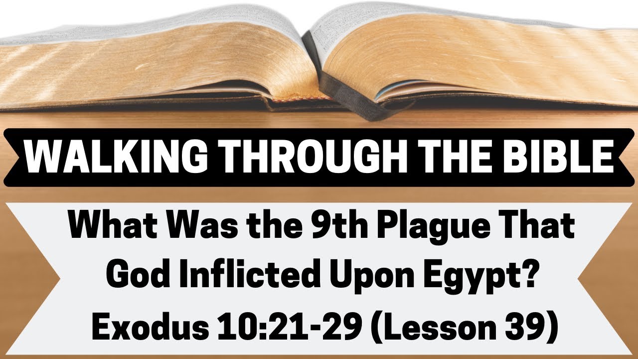 What Is the 9th Plague That God Inflicted Upon Egypt? [Exodus 10:21-29 ...