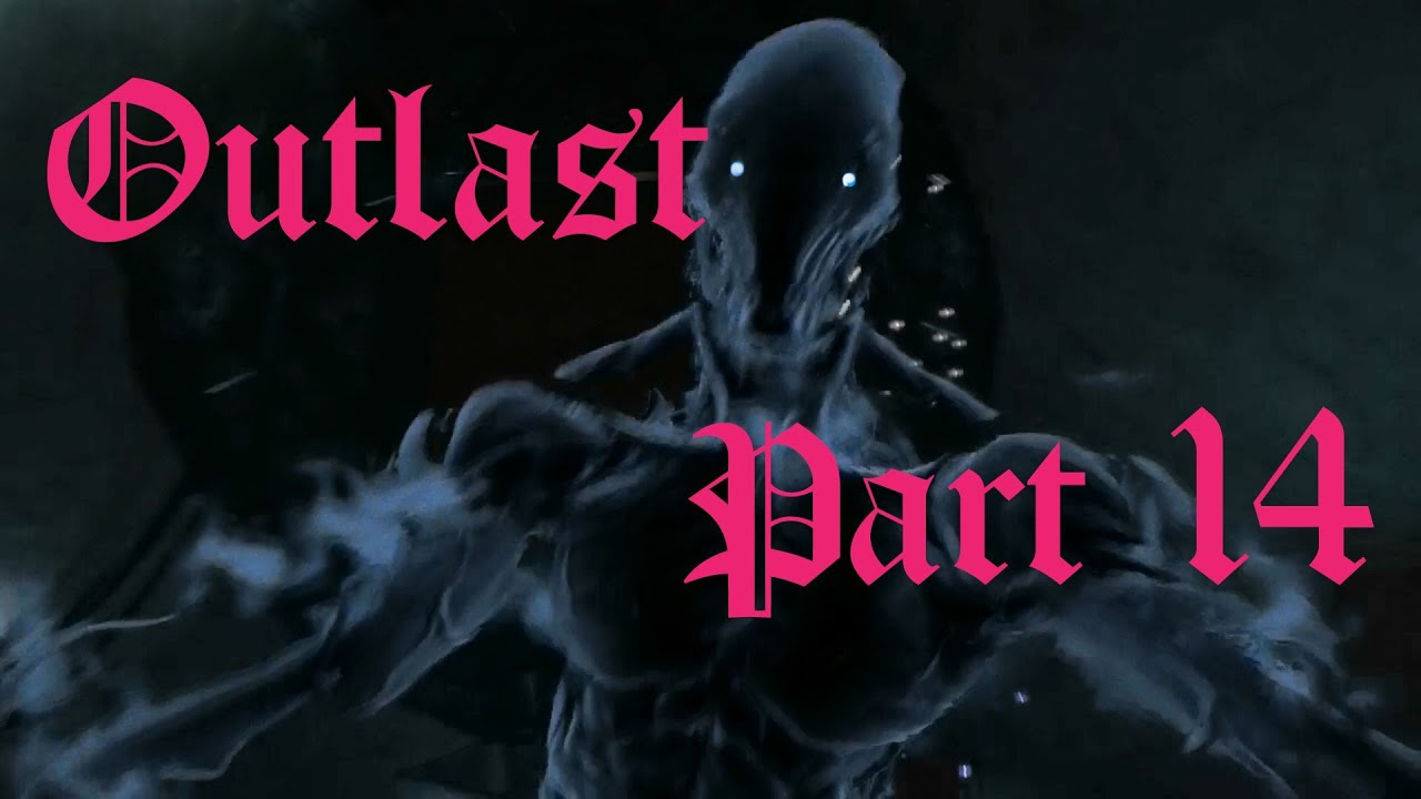 Outlast walkthrough | part 14 | Billy! - YouTube
