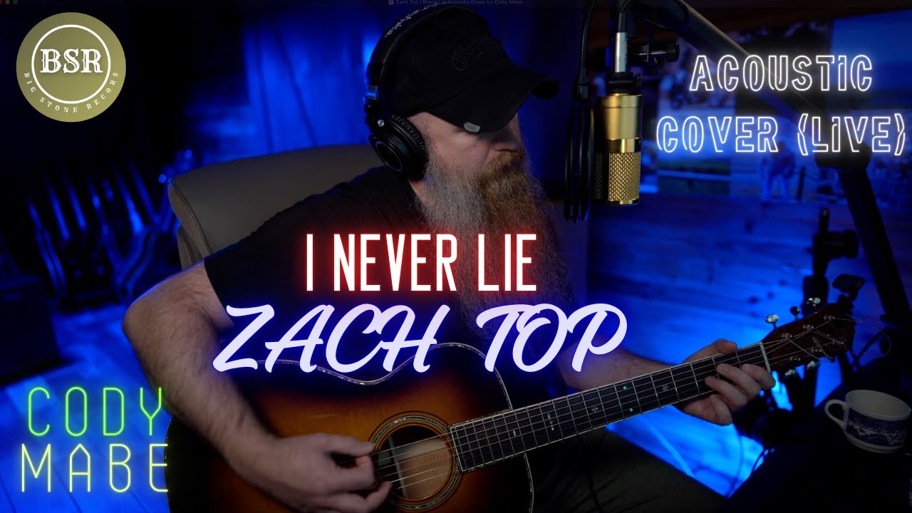 Zach Top I Never Lie Acoustic Cover by Cody Mabe - YouTube