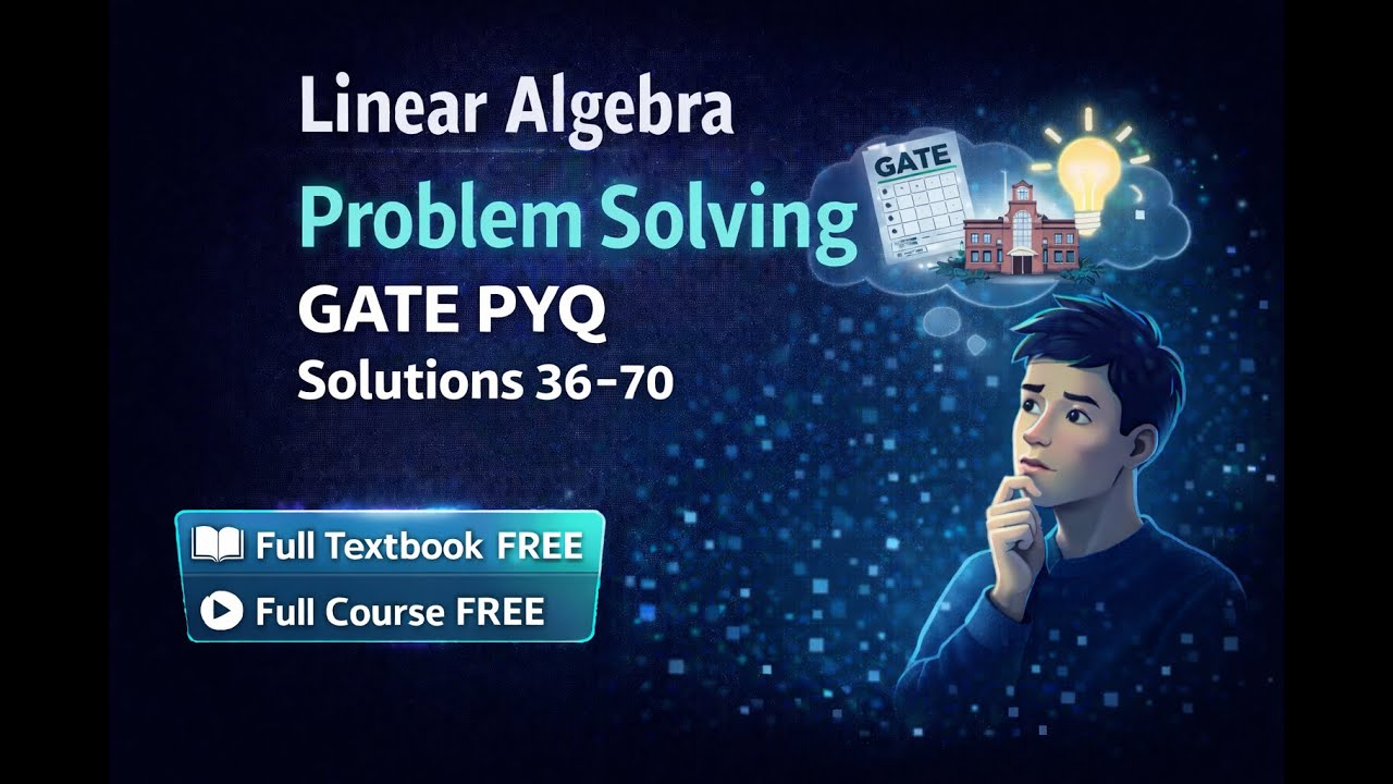 GATE PYQ Solutions 36–70 | Linear Algebra Lec 19 - YouTube