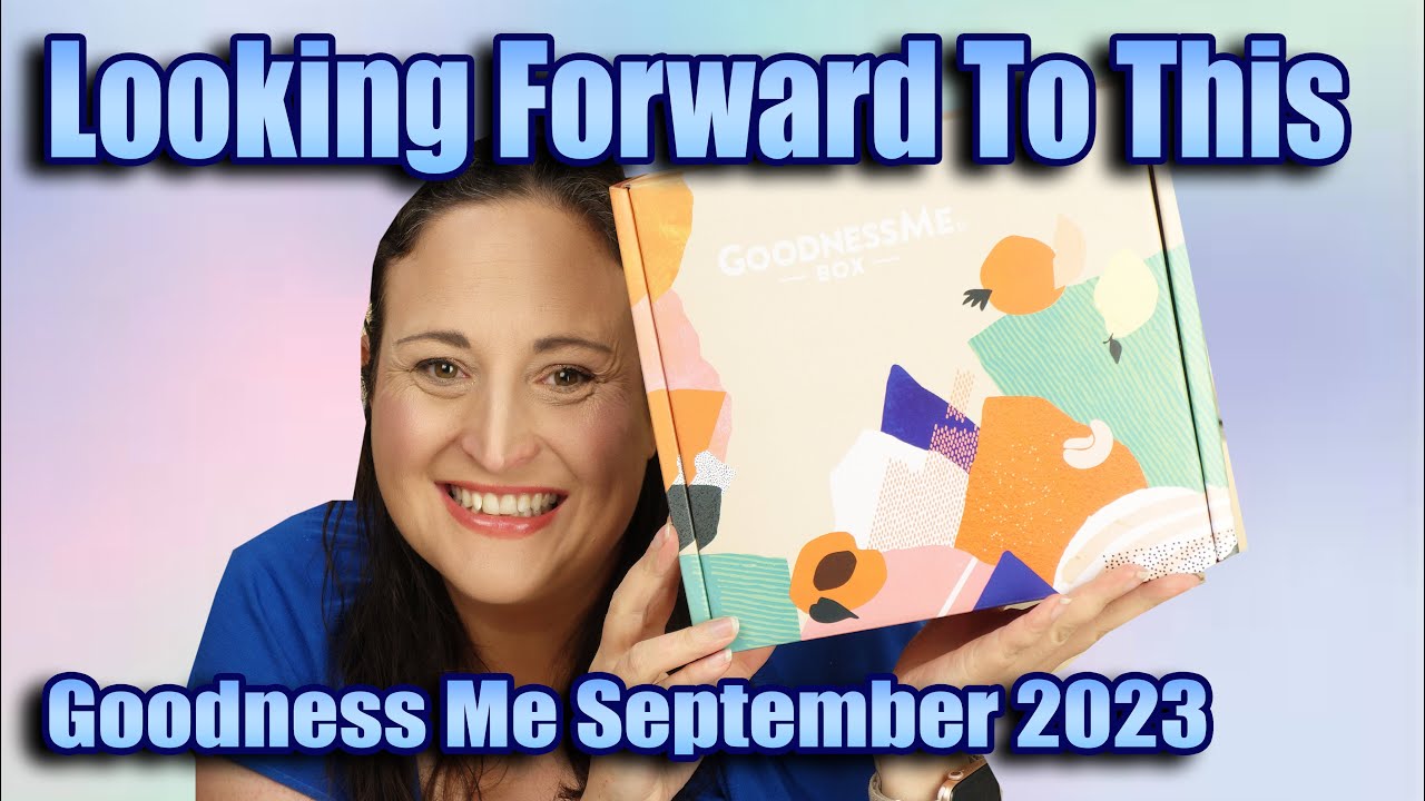 A Good Month? Goodness Me September 2023 - YouTube