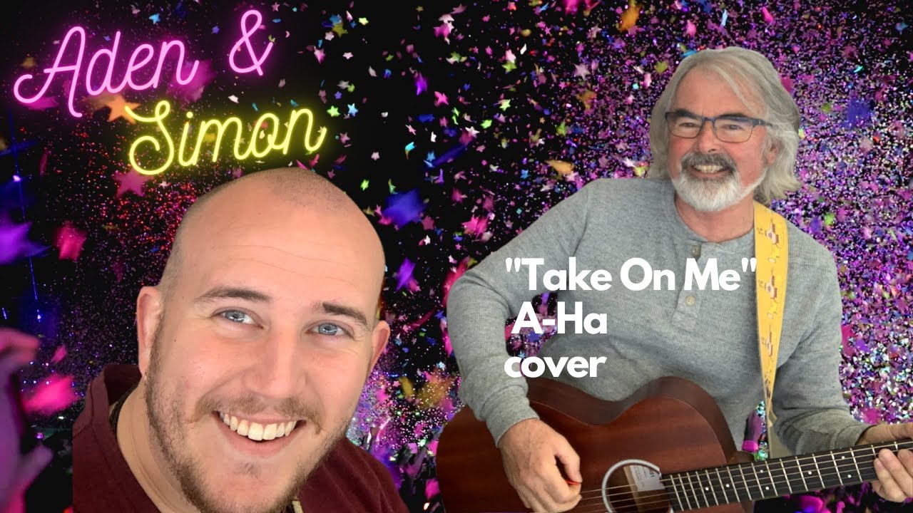 Aden and Simon cover of A Ha hit Take On Me - YouTube