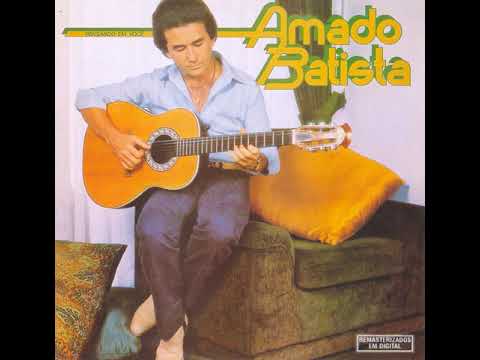 Amado Batista  - 1983   Pensando em Você - Estradas