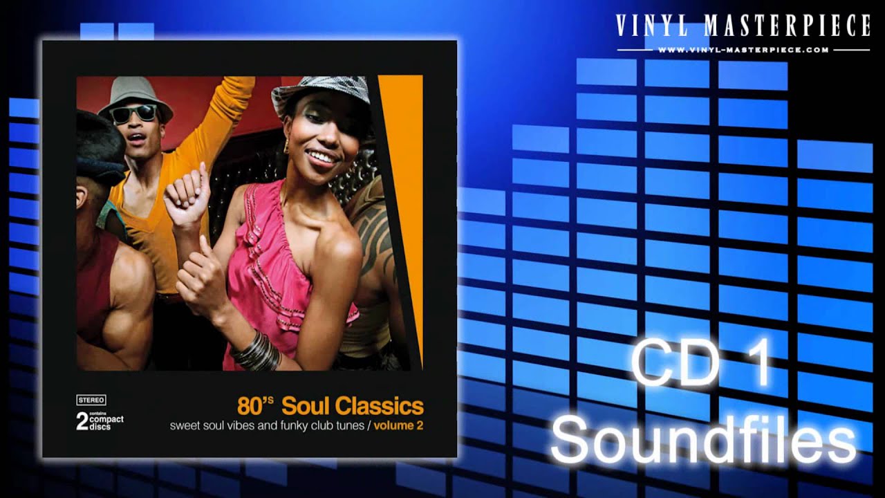 80's Soul Classics Volume 2 CD1 - YouTube