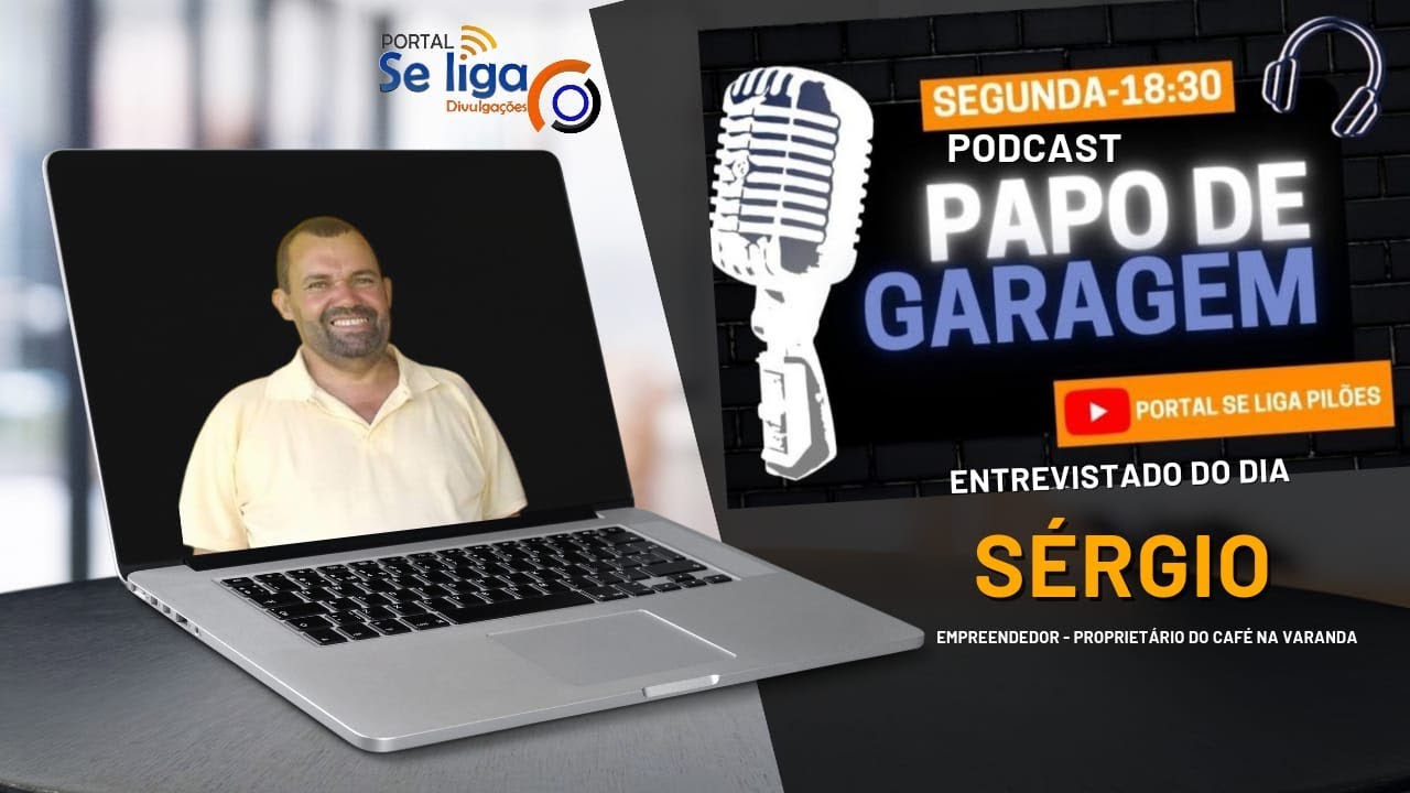 Sérgio -Podcast Papo de Garagem - EP:118 - YouTube