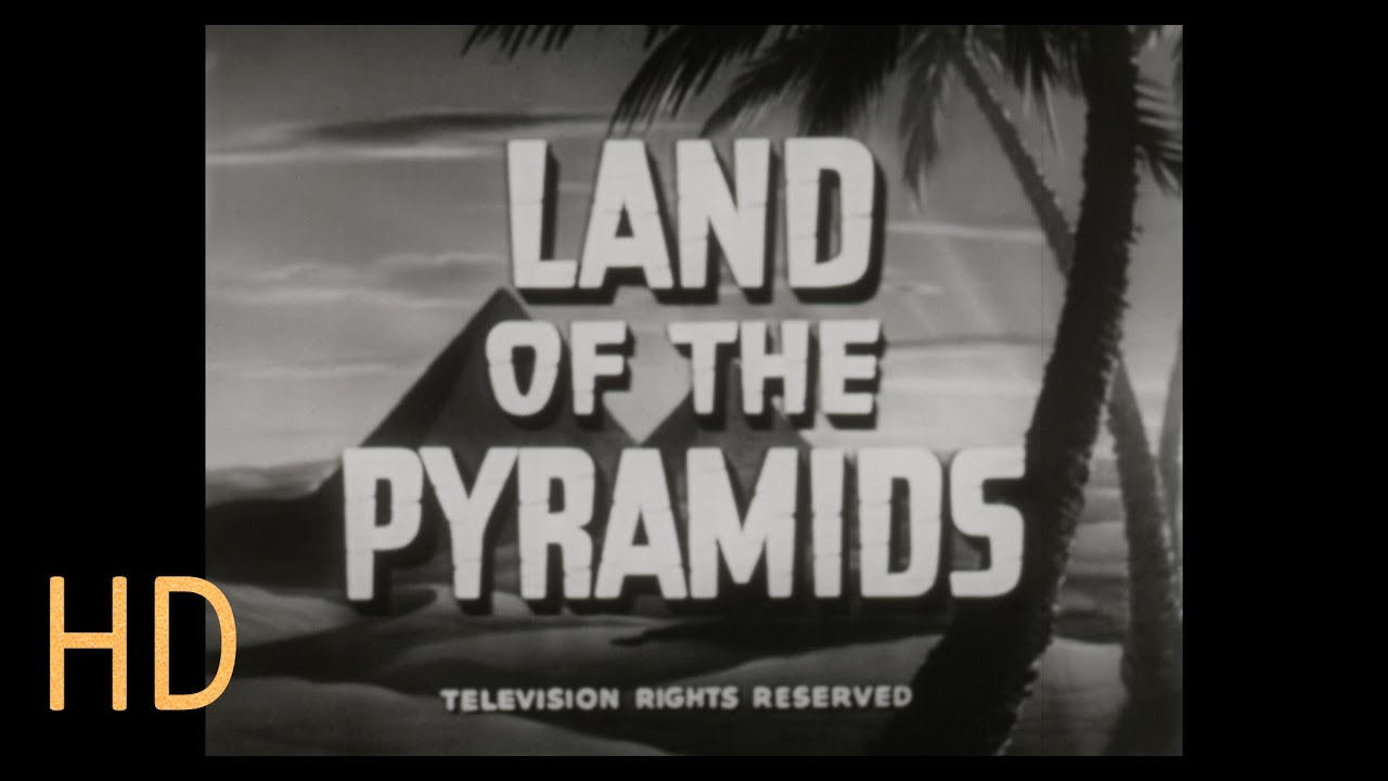 Land of the Pyramids 1951 Egypt Cairo Nile River Castle Films World ...