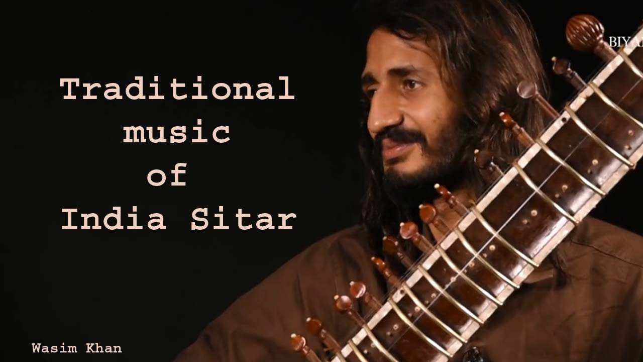 Traditional music of India Sitar | Classical Indian Music by Wasim Khan ...