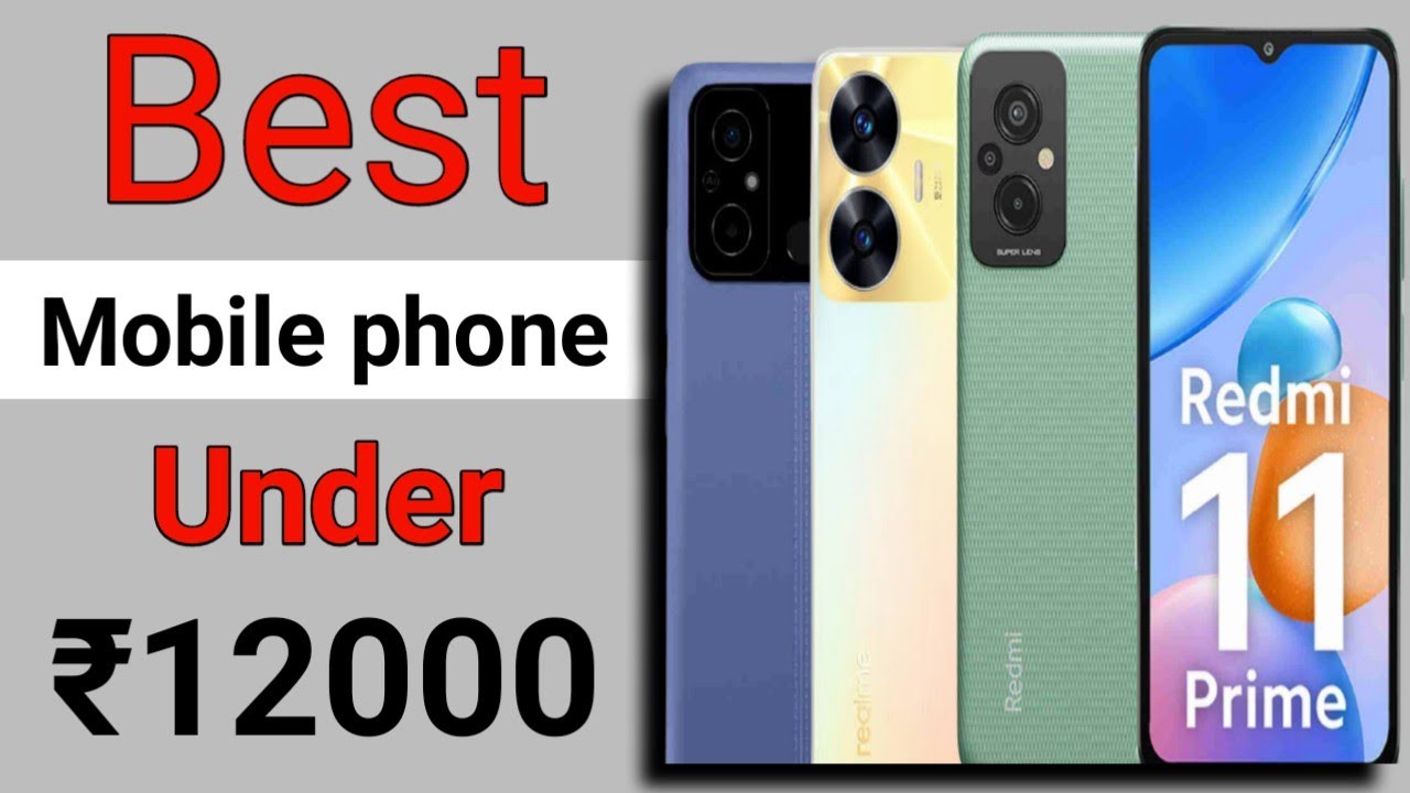 Best Mobile Under 12000 | Best Phone Under 12000 | Under 12000 best ...