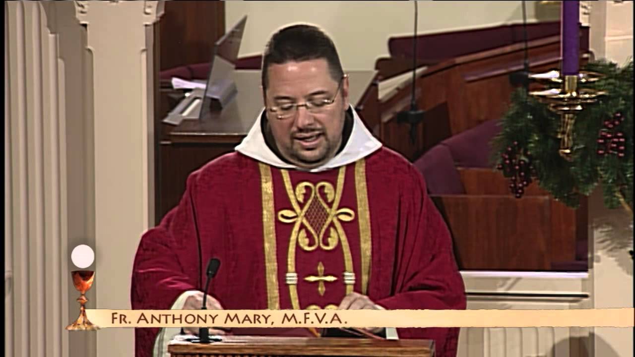EWTN Daily Catholic Mass- St. Lucy - Fr. Anthony Mary - 2013-12-13 ...