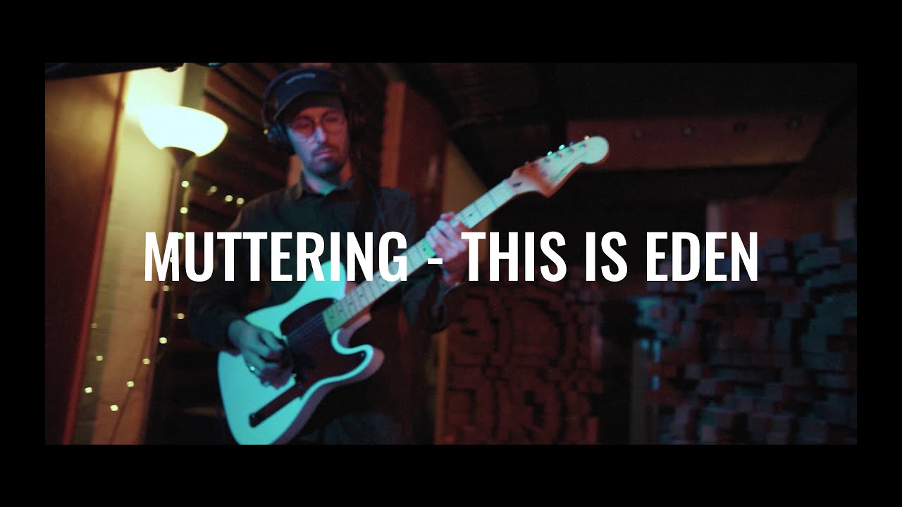 Muttering - This is Eden | Live in Session - YouTube
