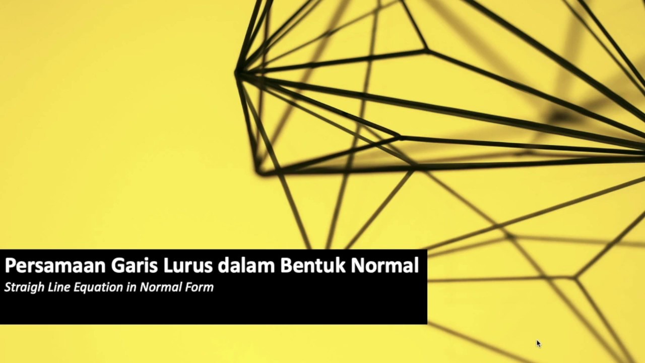 Persamaan Garis Lurus dalam bentuk Normal - YouTube