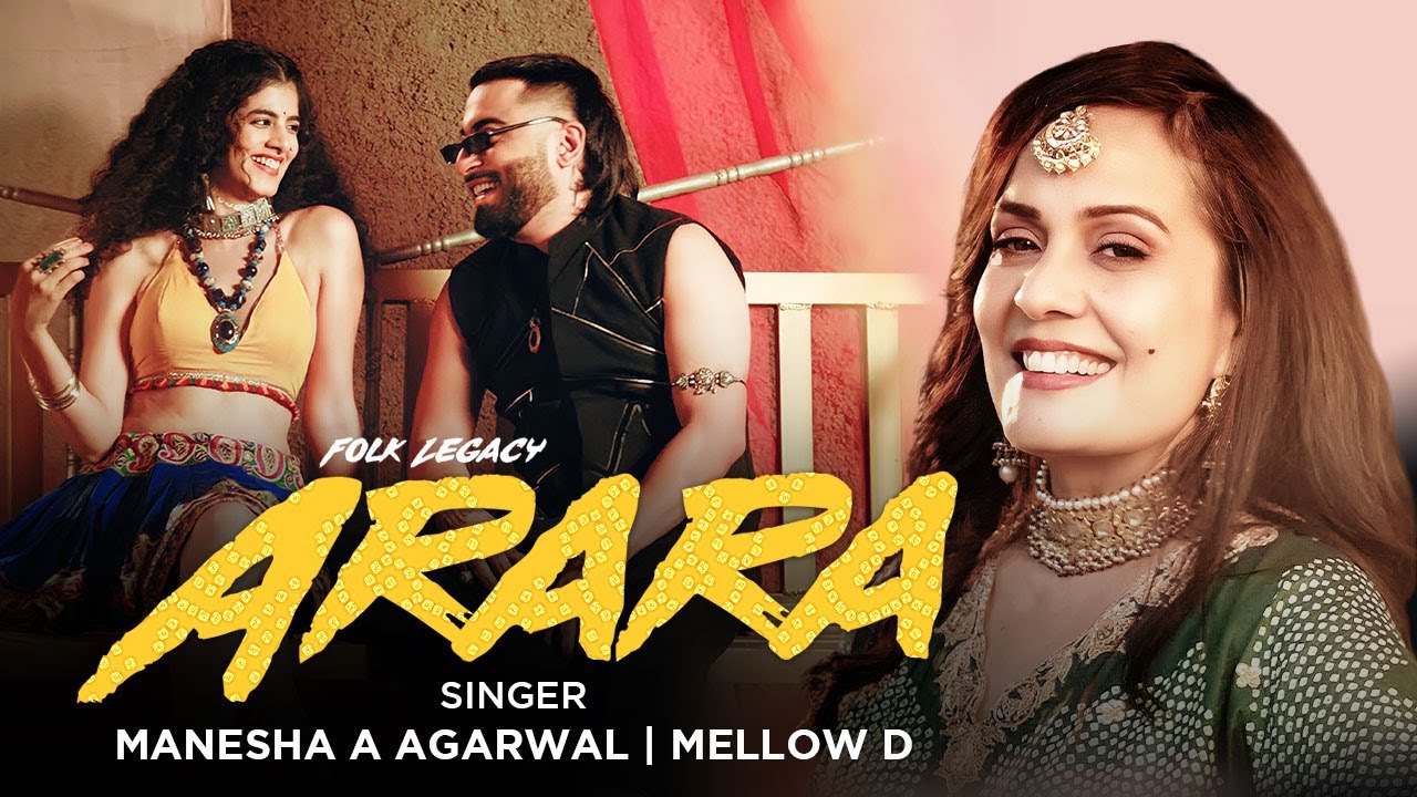 Arara (Official Video) | Mellow D | Manesha A Agarwal | Bhavna Makhija ...