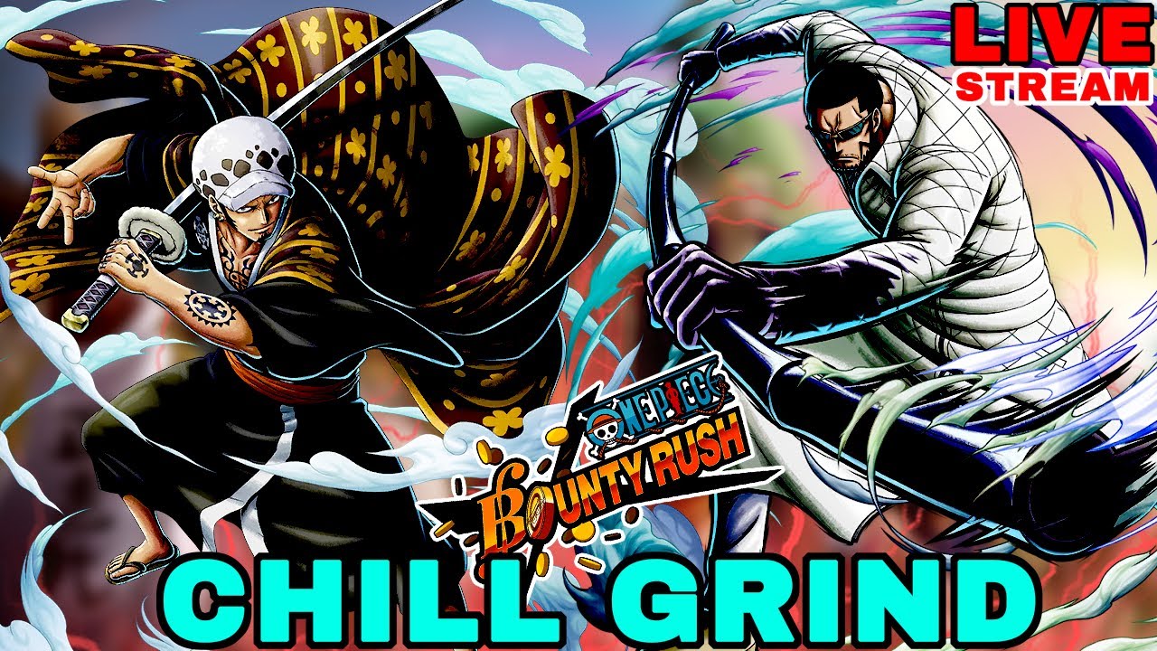 One Piece Bounty Rush - Chilling And Grinding - YouTube