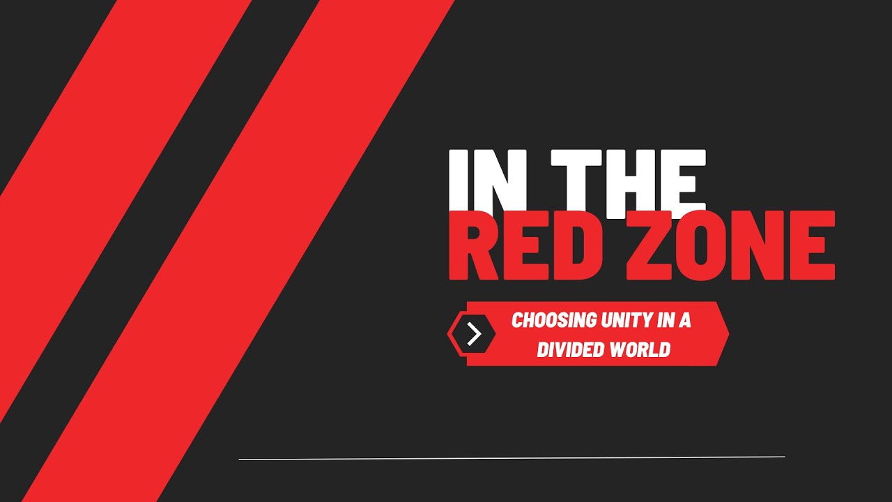 In the Red Zone - Unity Agenda - YouTube
