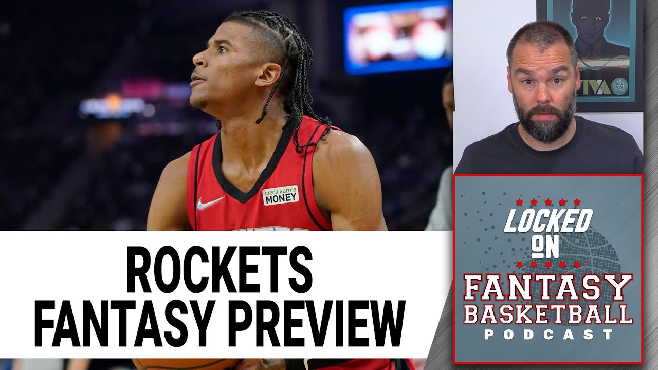 Houston Rockets Fantasy Basketball Preview - Sleepers, Busts, Breakouts ...