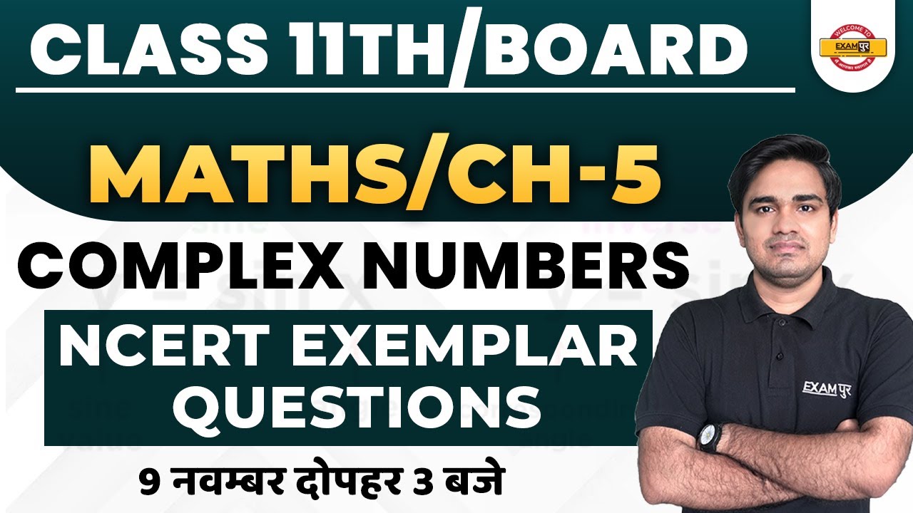 CLASS 11 MATHS CHAPTER 5 | COMPLEX NUMBERS | NCERT EXEMPLAR QUESTIONS ...