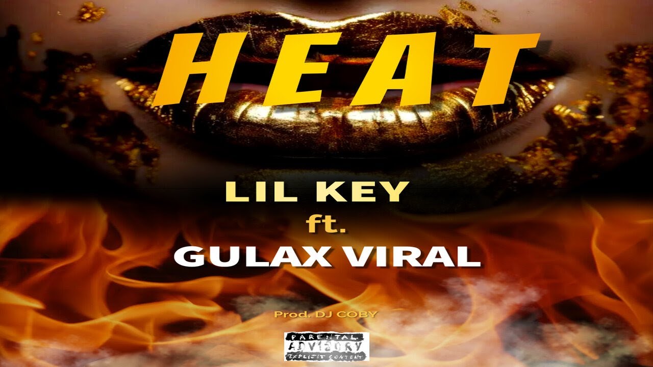 Lil Key Ft. GULAX VIRAL - HEAT (Audio Oficial) - YouTube