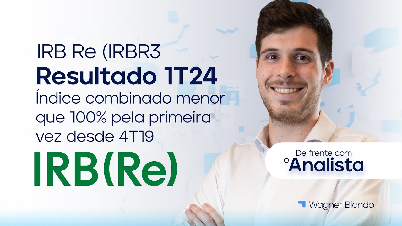 IRB Re (IRBR3) | Resultado 1T24: Índice combinado menor que 100% pela ...