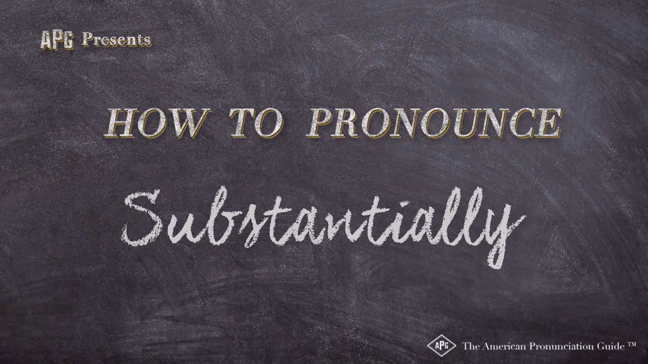 How to Pronounce Substantially (Real Life Examples!) - YouTube