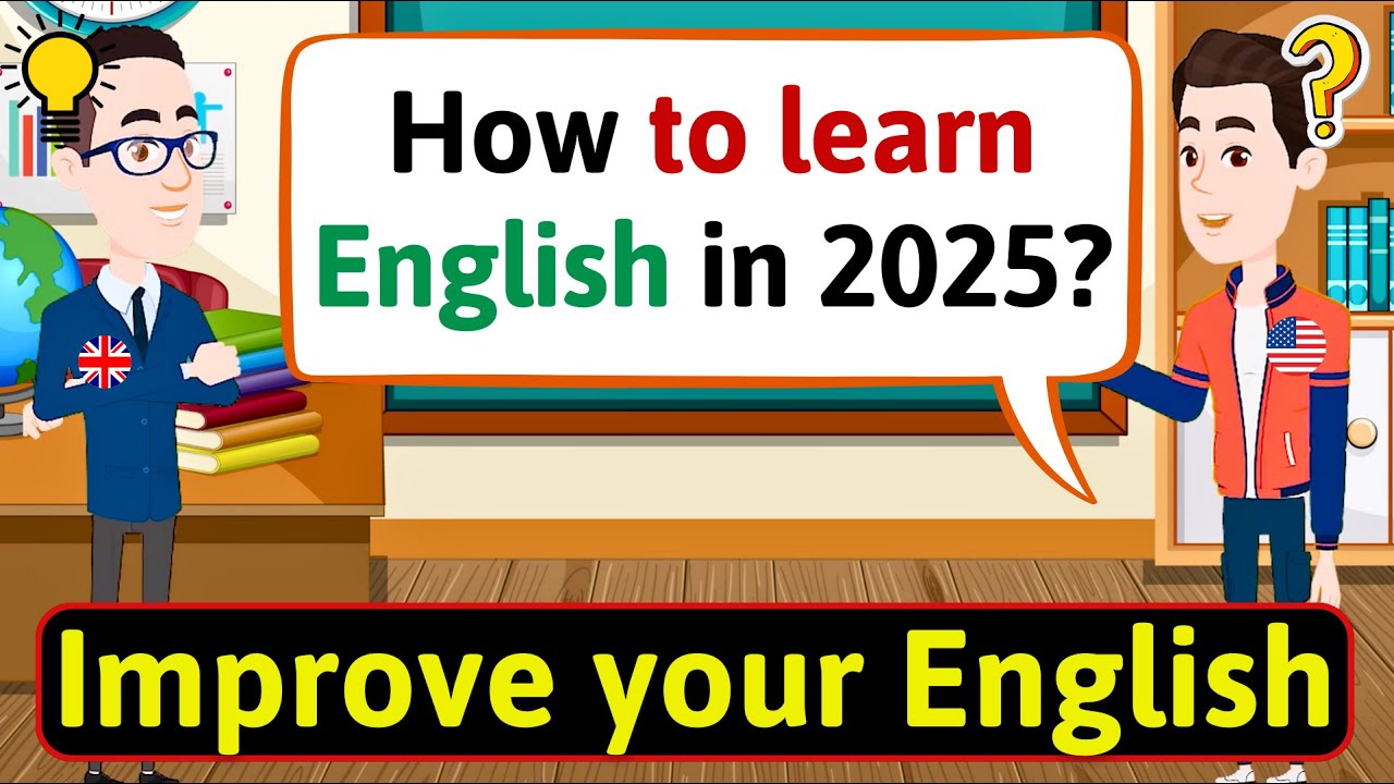 Improve ENGLISH Speaking Skills (How to Learn ENGLISH in 2025) English ...