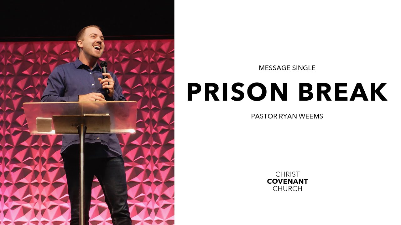 Prison Break :: Pastor Ryan Weems - YouTube