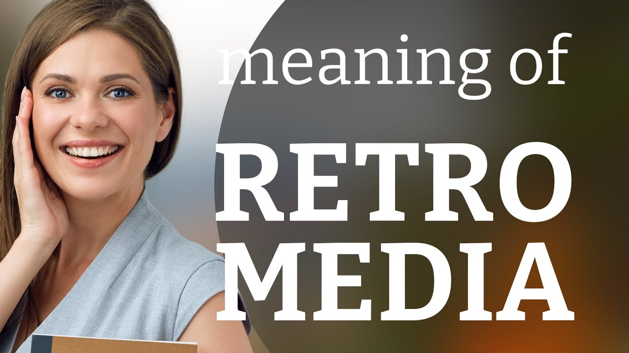 Understanding "Retro Media": A Dive into Nostalgic Entertainment - YouTube