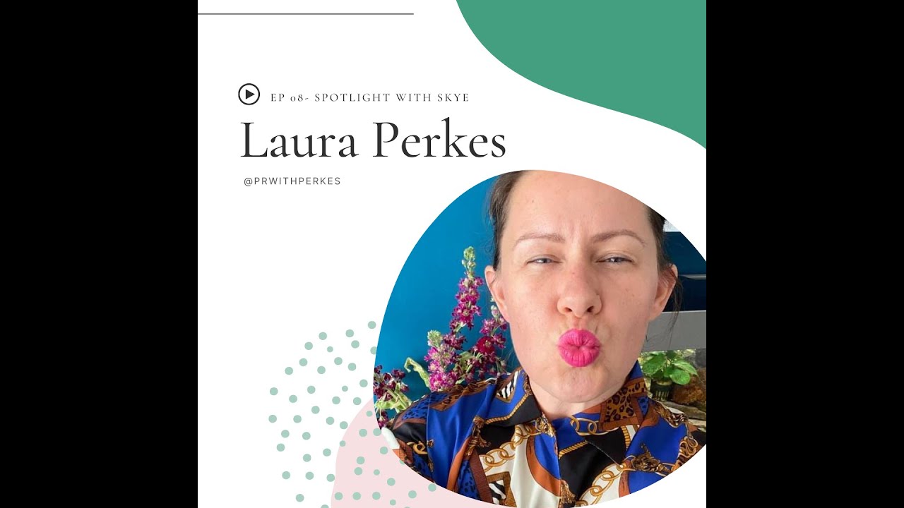 Laura Perkes - Episode 8, Spotlight With Skye - YouTube