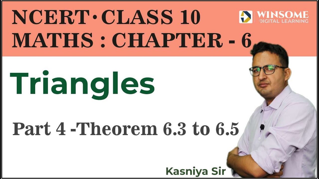 Class 10 Maths Chapter 6 | Triangles | Part 4- Theorems and examples ...