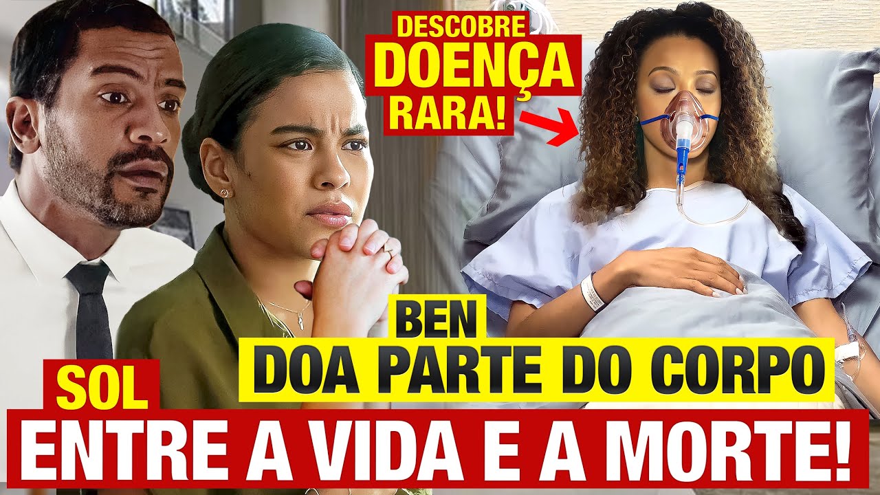 VAI NA FÉ Sol Entre a VIDA e a M0RTE, "Doença RARA!" Ben Doa Parte do ...