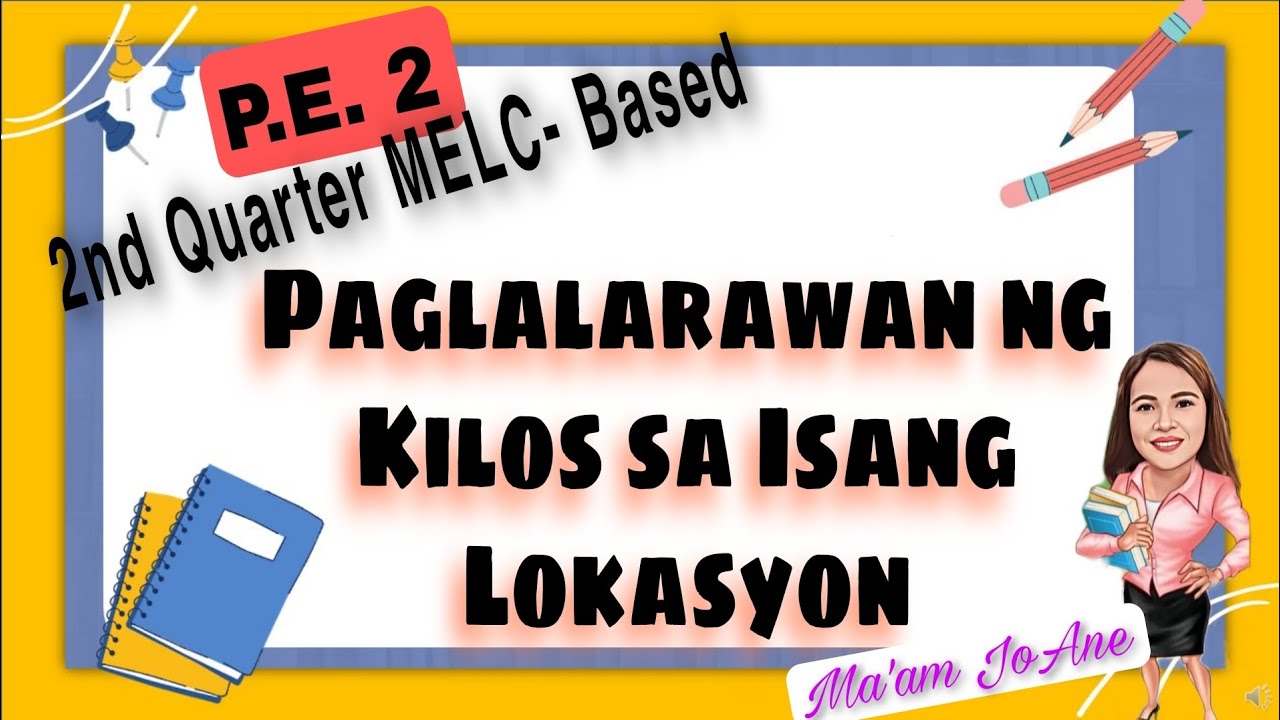 GRADE 2 PE - Paglalarawan ng Kilos sa Isang Lokasyon. 2ND QUARTER - YouTube