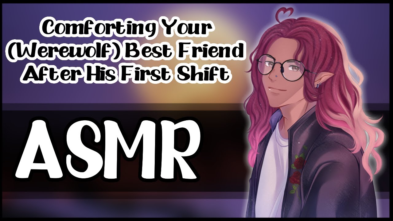 Comforting Your Werewolf Best Friend After his First Shift - Original ...