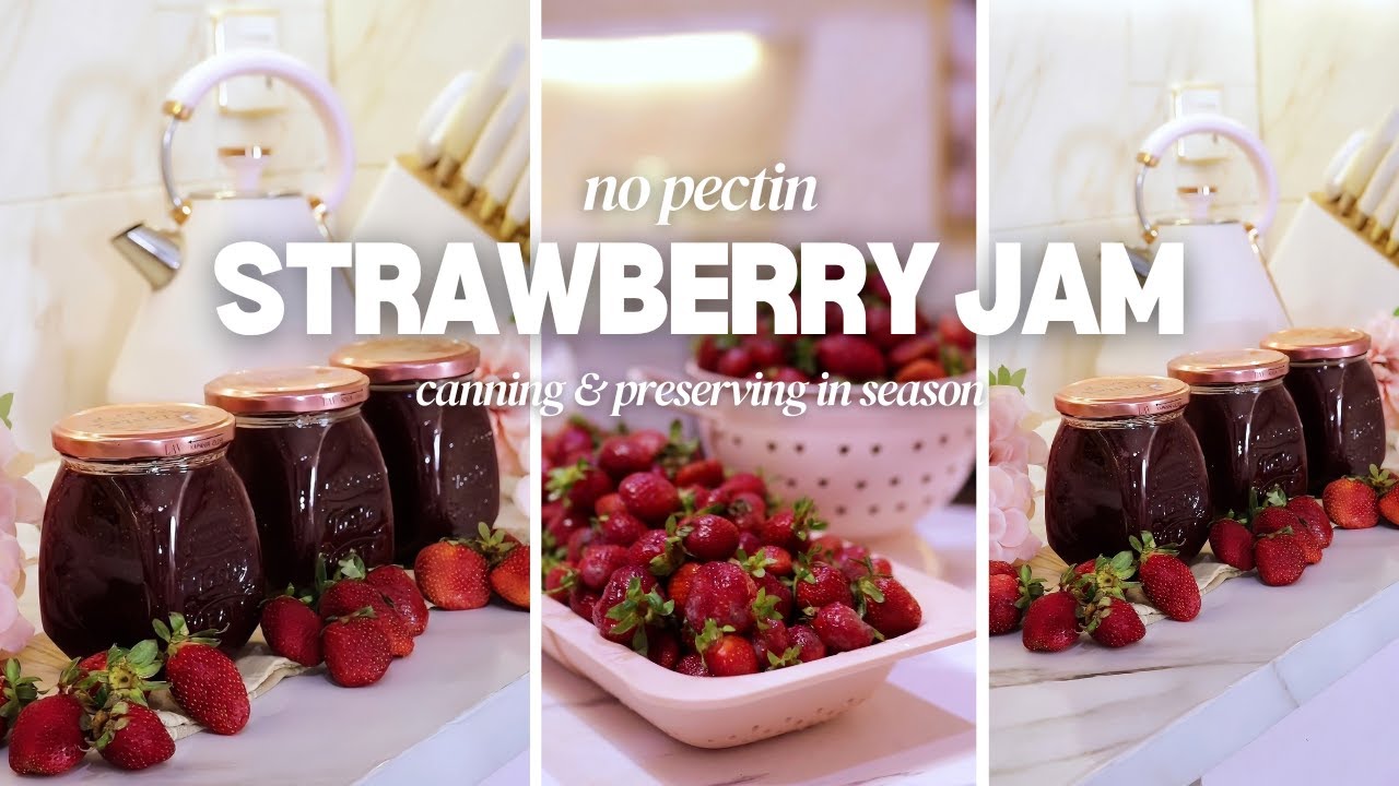 HOW TO MAKE & PRESERVE NO PECTIN STRAWBERRY JAM | preserving Jos ...