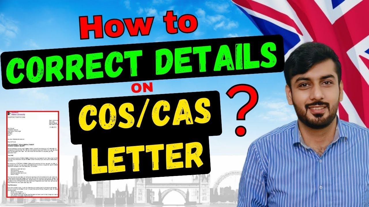 How to Correct Details on CAS / CoS Letter ? - YouTube