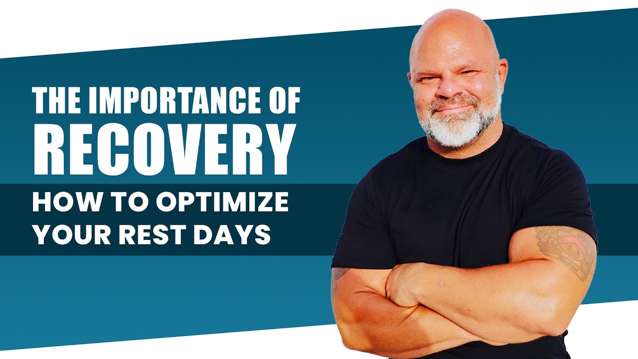 The Importance of Recovery: How to Optimize Your Rest Days - YouTube