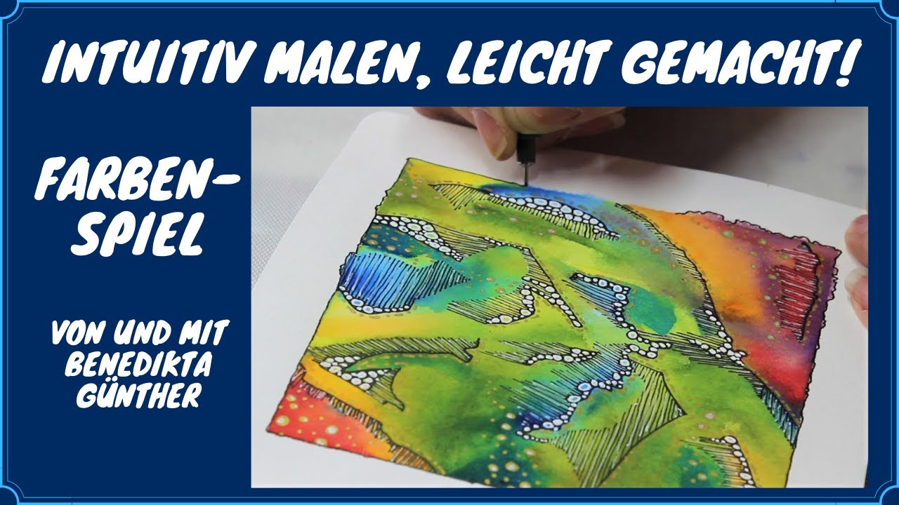 Intuitiv malen, leicht gemacht! Farbenspiel - YouTube