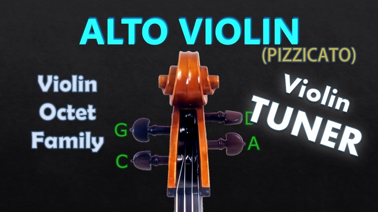 Alto Violin Tuning - Violin Tuner (Octet Family) (Pizzicato) (A=440 ...