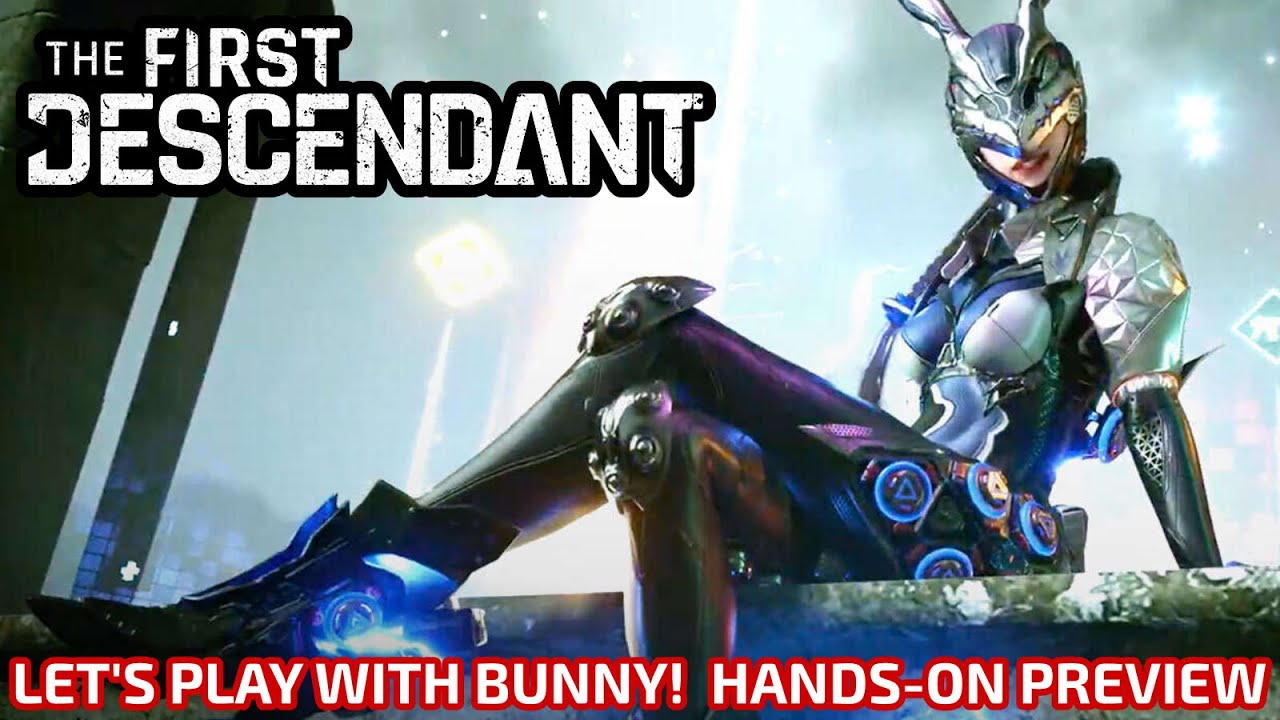 The First Descendant - Pre-Launch Hands-On Preview Bunny Gameplay - YouTube