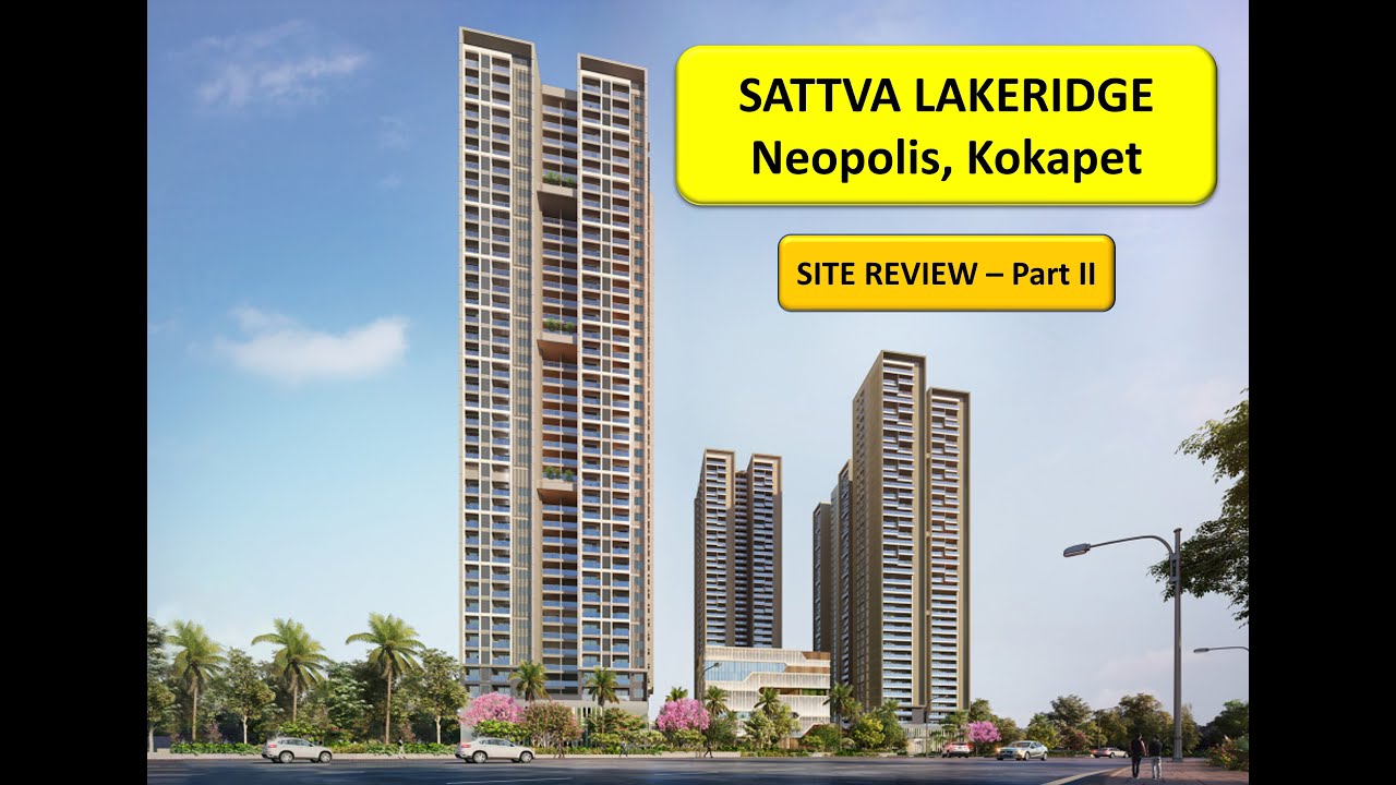 Project Site - Part 2 | Sattva Lakeridge | Neopolis, Kokapet | #kokapet ...