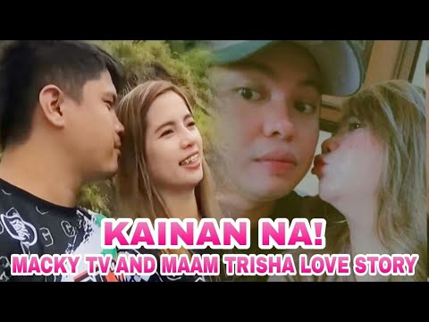 MACKY TV AND MA'AM TRISHA (NEW TREND) KAINAN NA ! | LOVE STORY | # ...