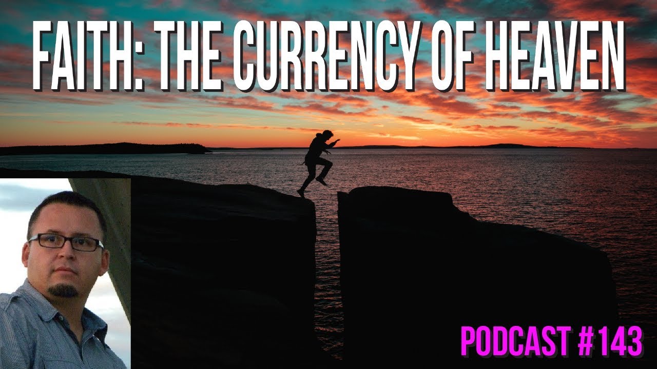 FAITH - The Currency Of Heaven - YouTube