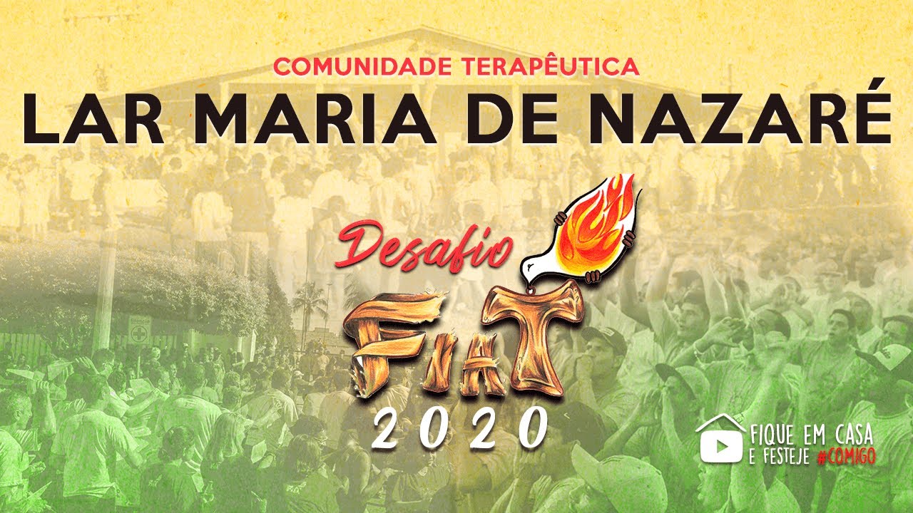 Lar Maria de Nazaré - Desafio FIAT 2020 - YouTube