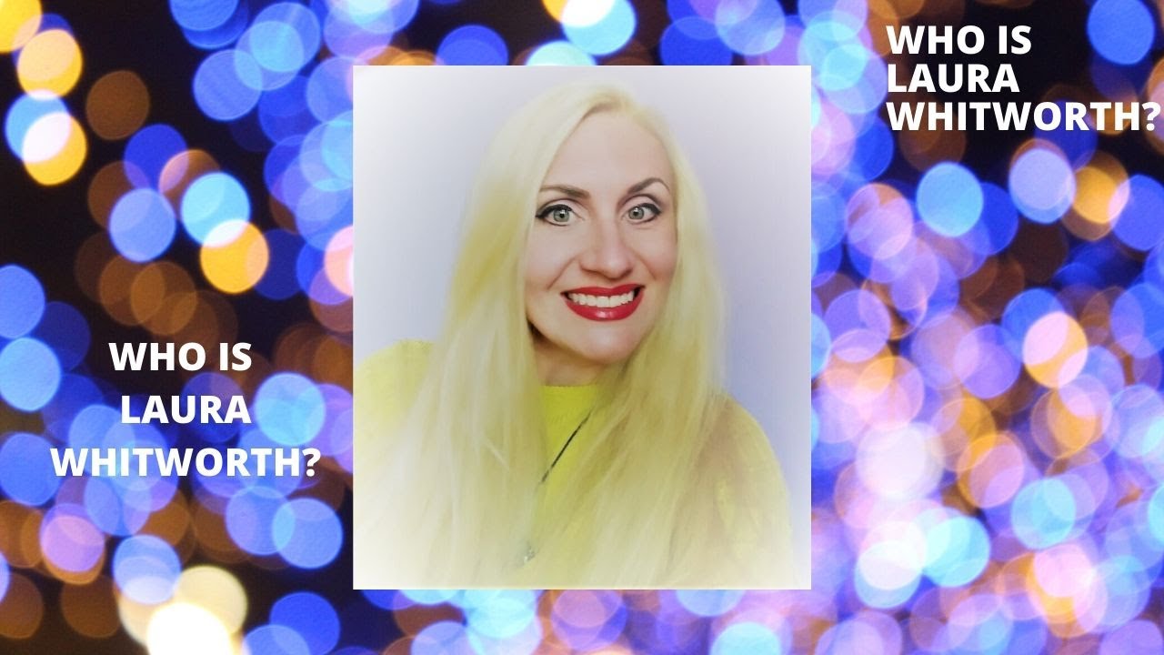 Who is Laura Whitworth? - YouTube