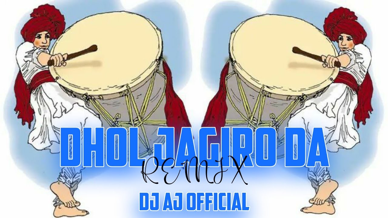 Dhol Jagiro Da | Dhol Mix | Dj Vyk & Dj Aj | Trending Donce Songa - YouTube